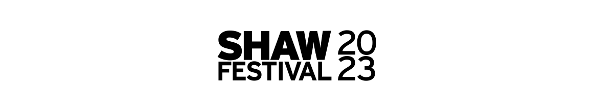 Shaw Festival 2022